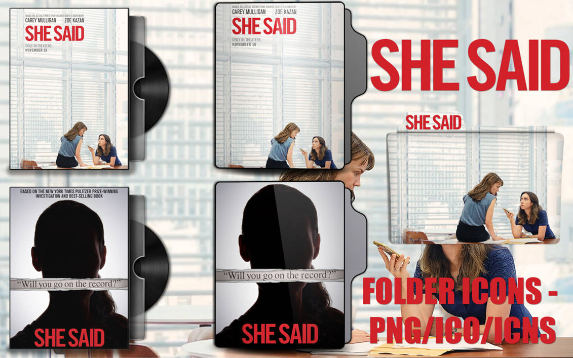 She Said (2022) Folder Icons pack by ChrisNeville32 on DeviantArt