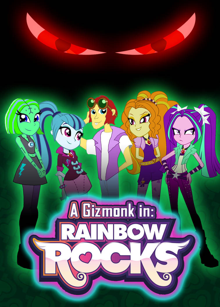 A Gizmonk in Rainbow Rocks - Prologue by Moheart7 on DeviantArt