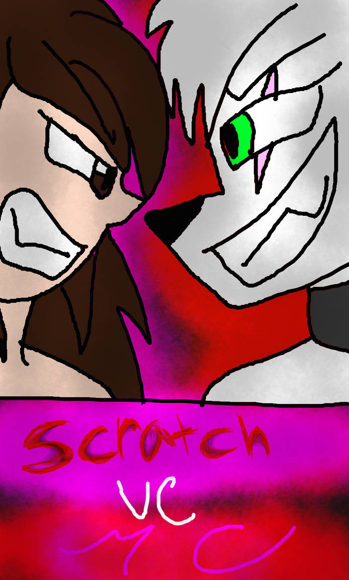 Scratch VS. MC (cover) by ArtisticMadiDel on DeviantArt
