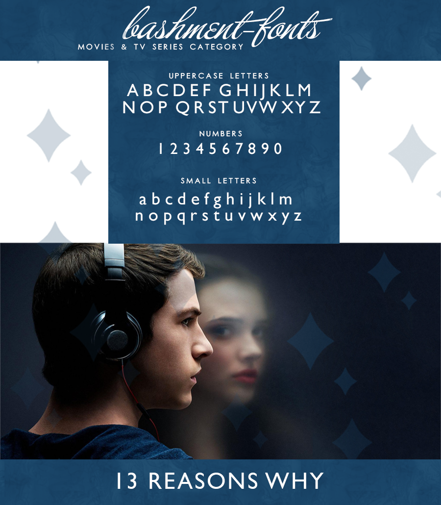 FONT 3 - 13 REASONS WHY by Bashment-Fonts on DeviantArt