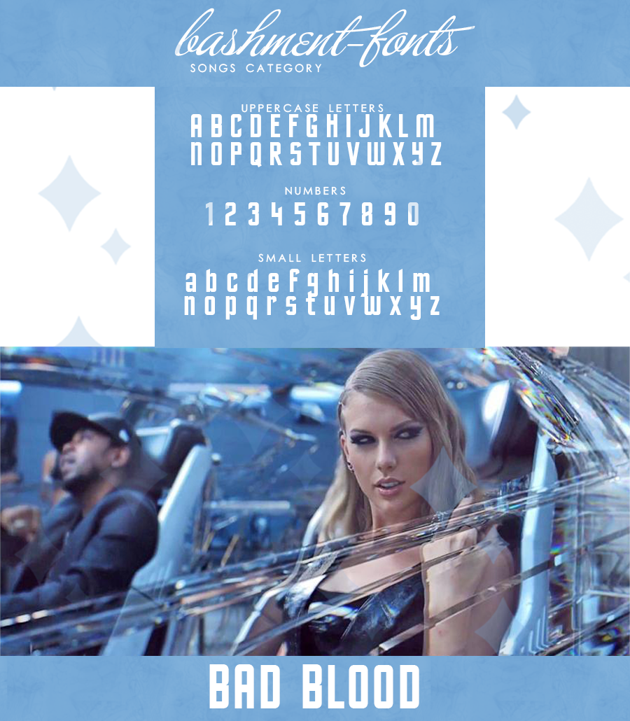 FONT 11 - BAD BLOOD (TAYLOR SWIFT) by Bashment-Fonts on DeviantArt