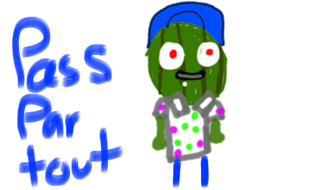 PassParTout by Quickchicken4 on DeviantArt