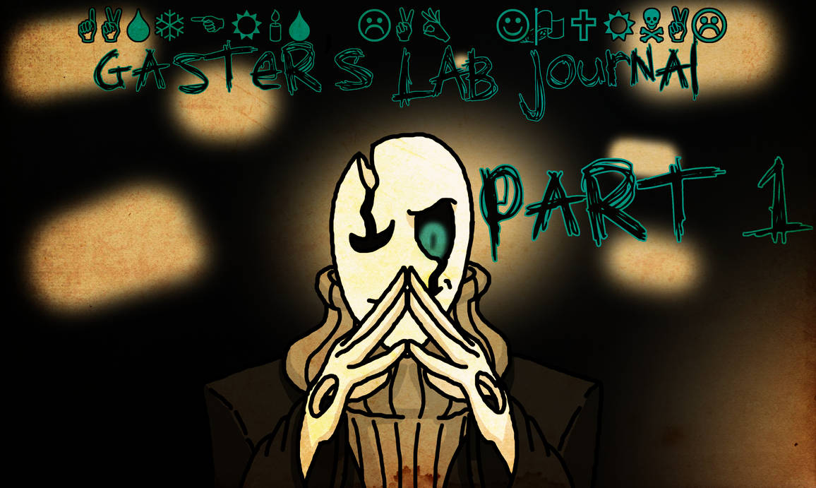 (PDF) Gaster's Lab Journal - Part 1 by TheComicGuys on DeviantArt