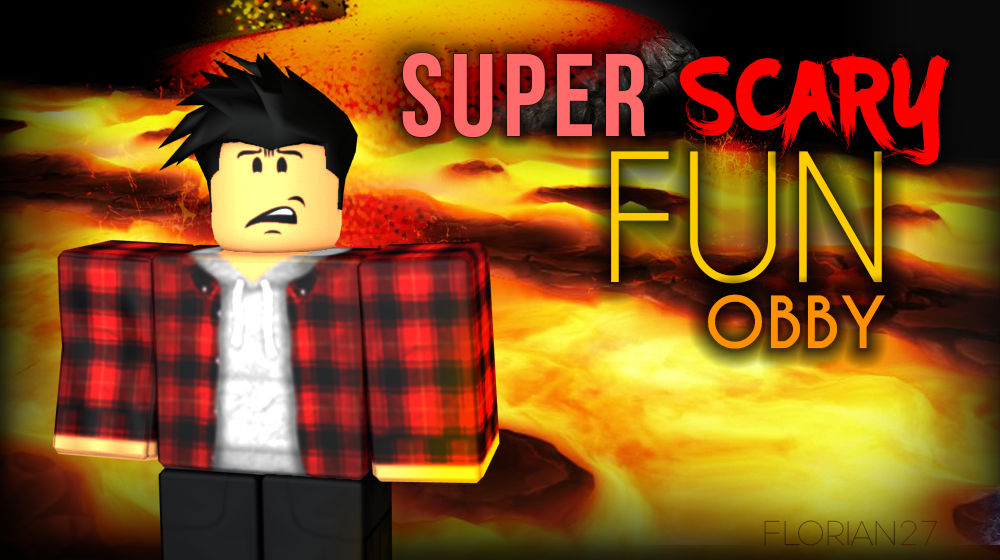 Super Scary Fun Obby by Florian27 on DeviantArt