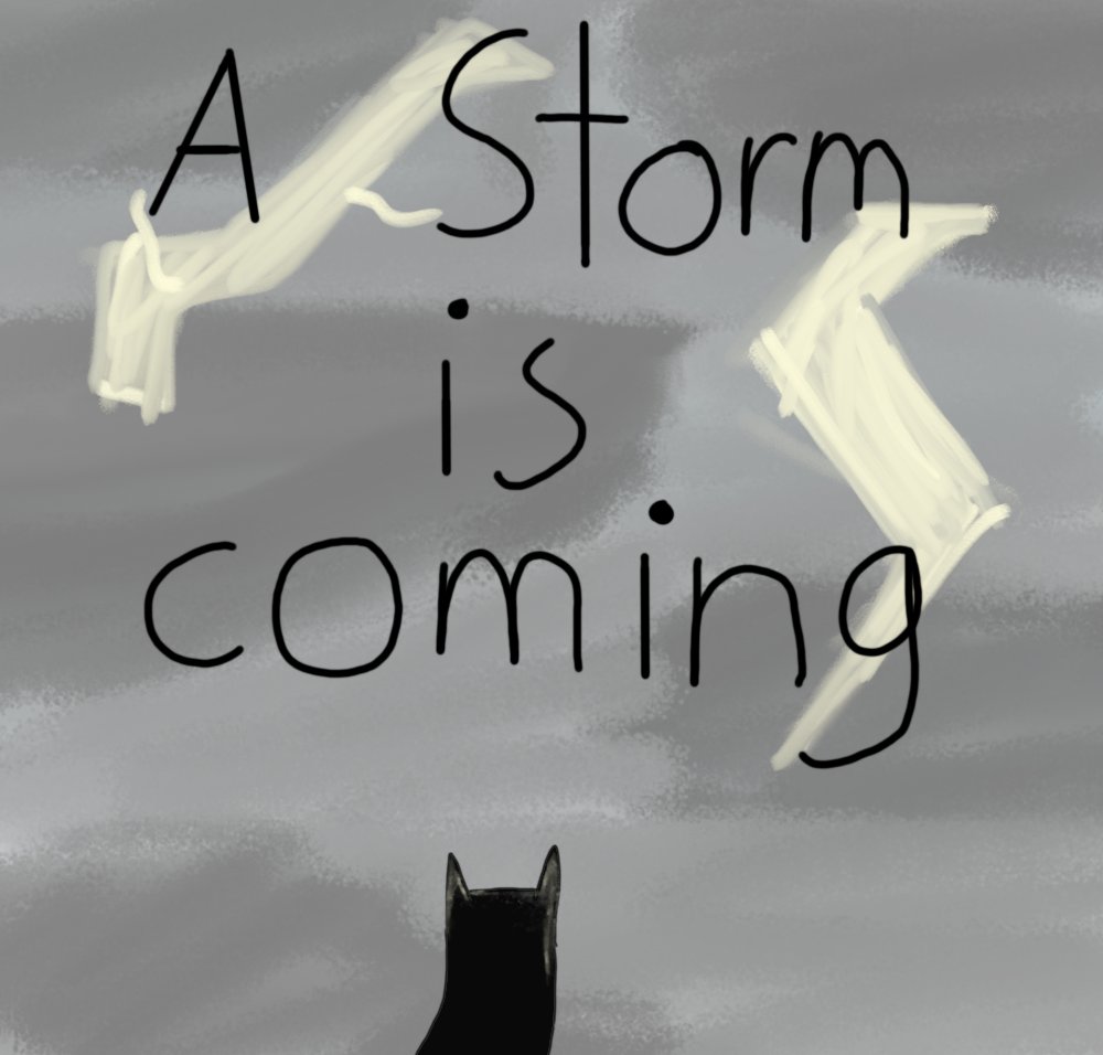 a Storm is Coming by PossiblyAFan on DeviantArt
