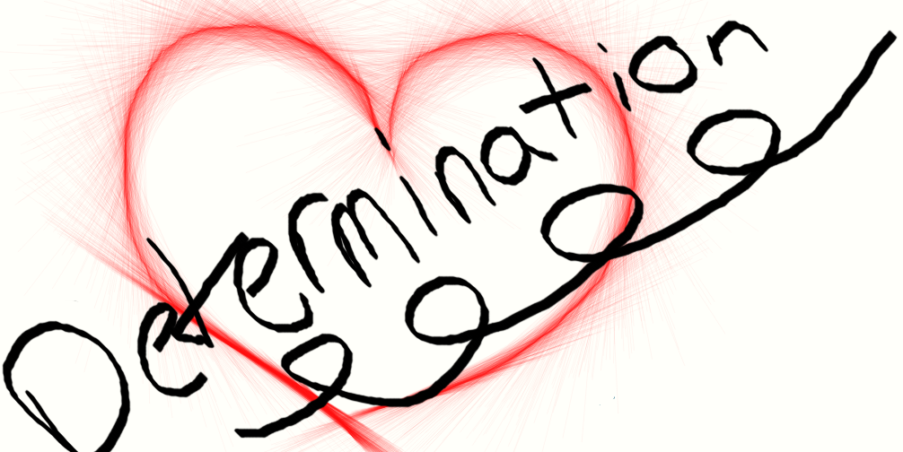 DETERMINATION by Undertale-Gamer on DeviantArt