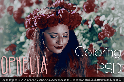 ~OPHELIA COLORING Psd by Milimetrikal on DeviantArt