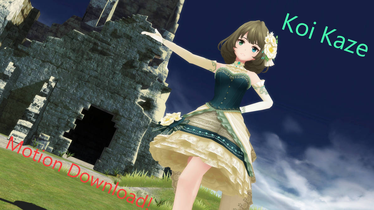 MMD Koi Kaze Motion Download!!! by JoshCats on DeviantArt