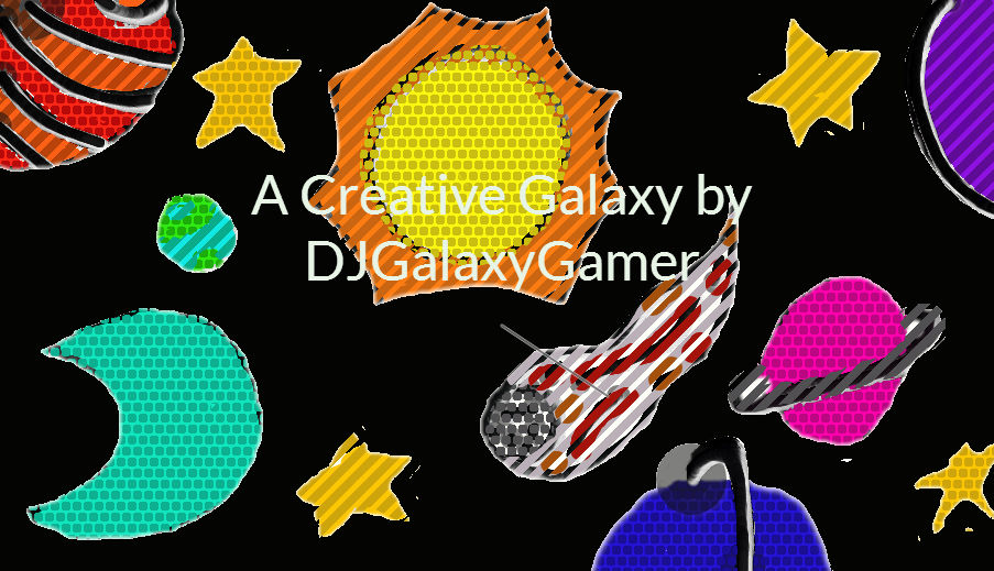 A Creative Galaxy by DJGalaxyGamer on DeviantArt