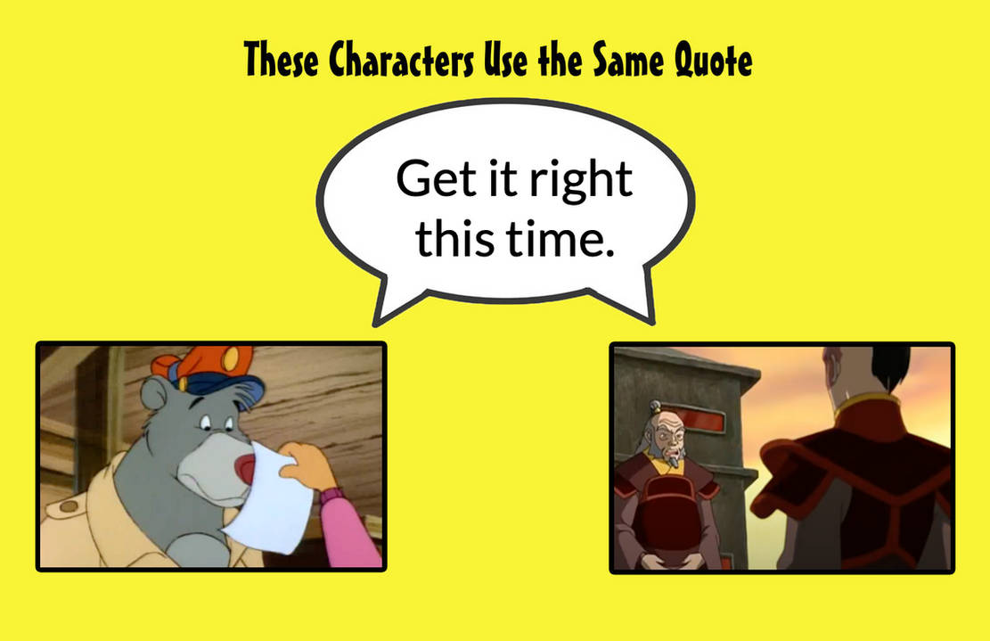 Same Quote - Get it right this time. by carlover1 on DeviantArt