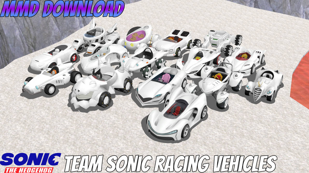 MMD Download - Team Sonic Racing Vehicles by TheHomingBlueStar on ...