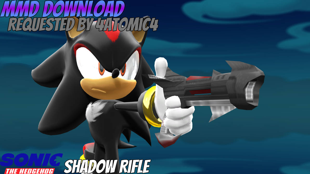 MMD Download - Shadow Rifle by TheHomingBlueStar on DeviantArt