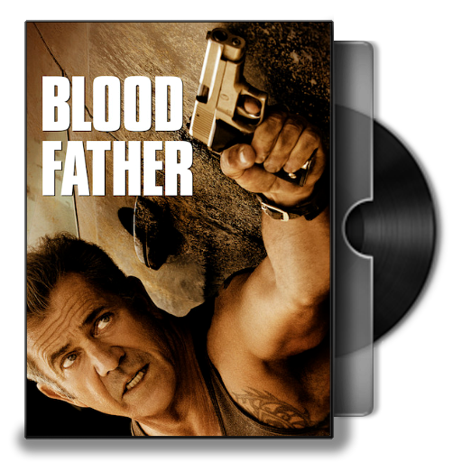 Blood Father (2016) Folder Icon by bodskih on DeviantArt