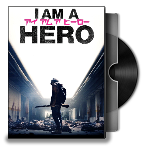 I Am a Hero (2016) by bodskih on DeviantArt