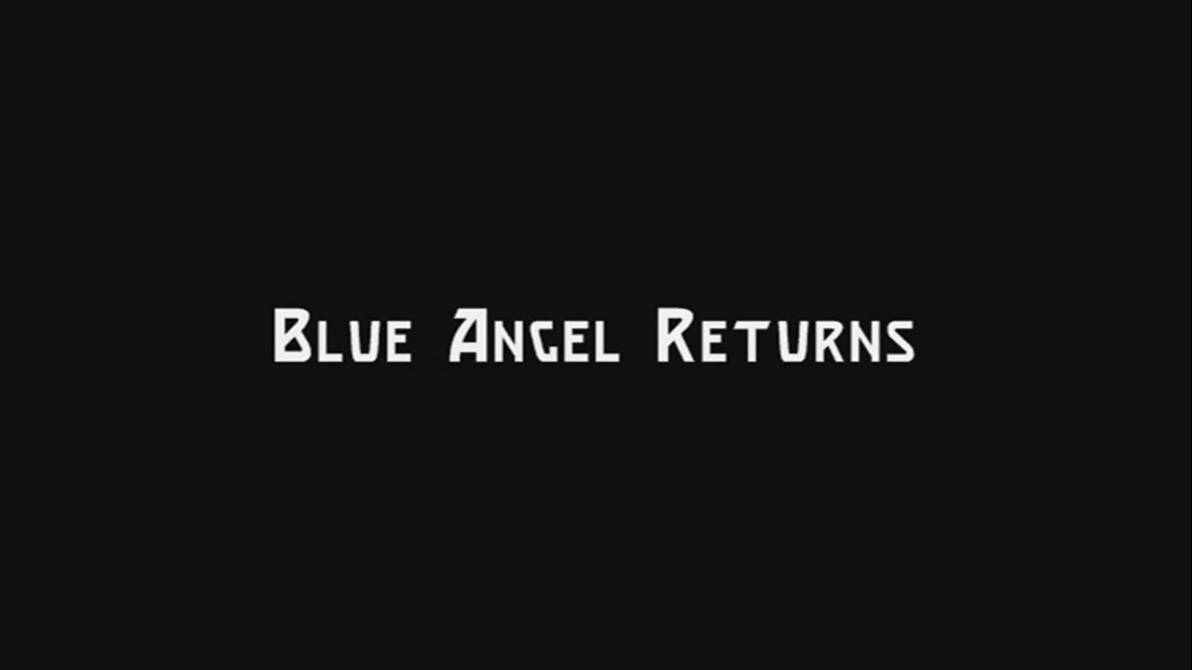 Blue Angel Returns trailer by NewGoddessCinema on DeviantArt