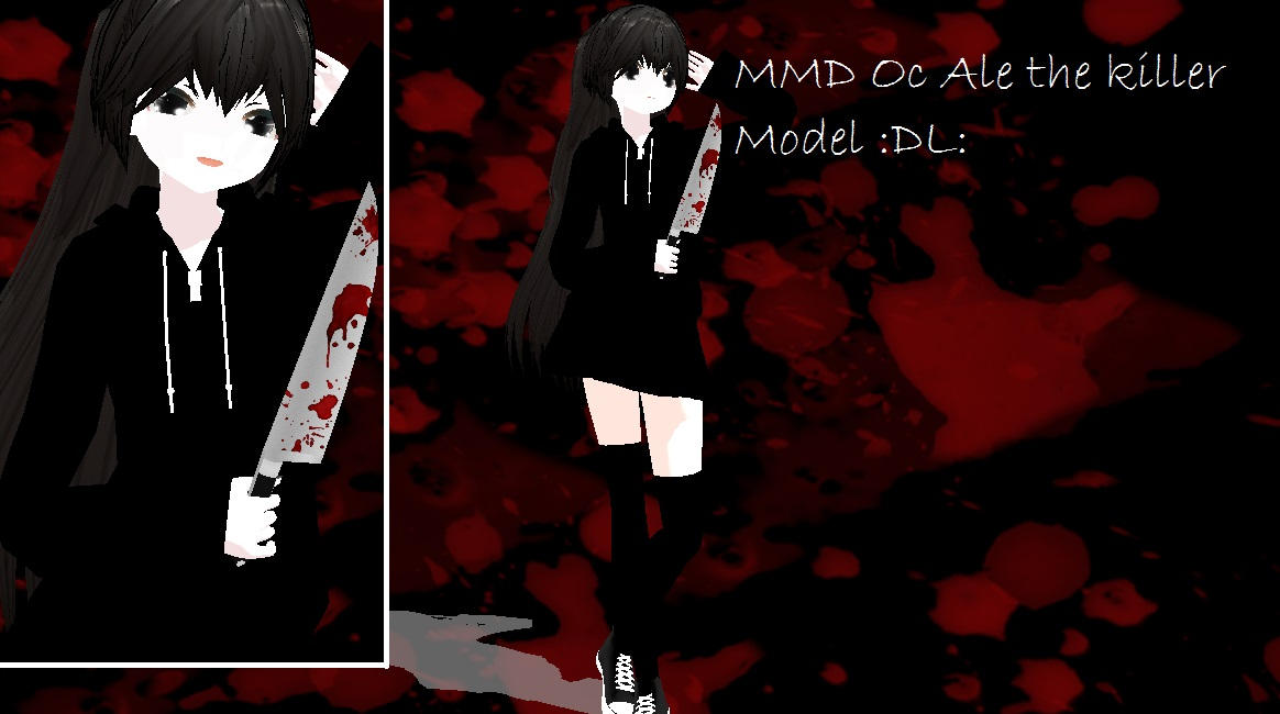 MMD Oc Ale the killer :DL: by mokathekiller on DeviantArt