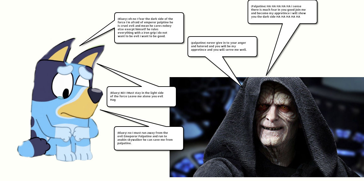 Bluey fears Palpatine and the dark side by Pudihan98 on DeviantArt