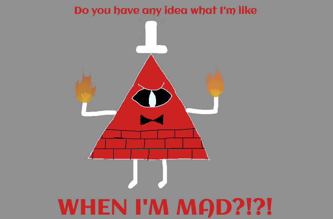 Bill cipher, Mad by BinxDiAngelo on DeviantArt