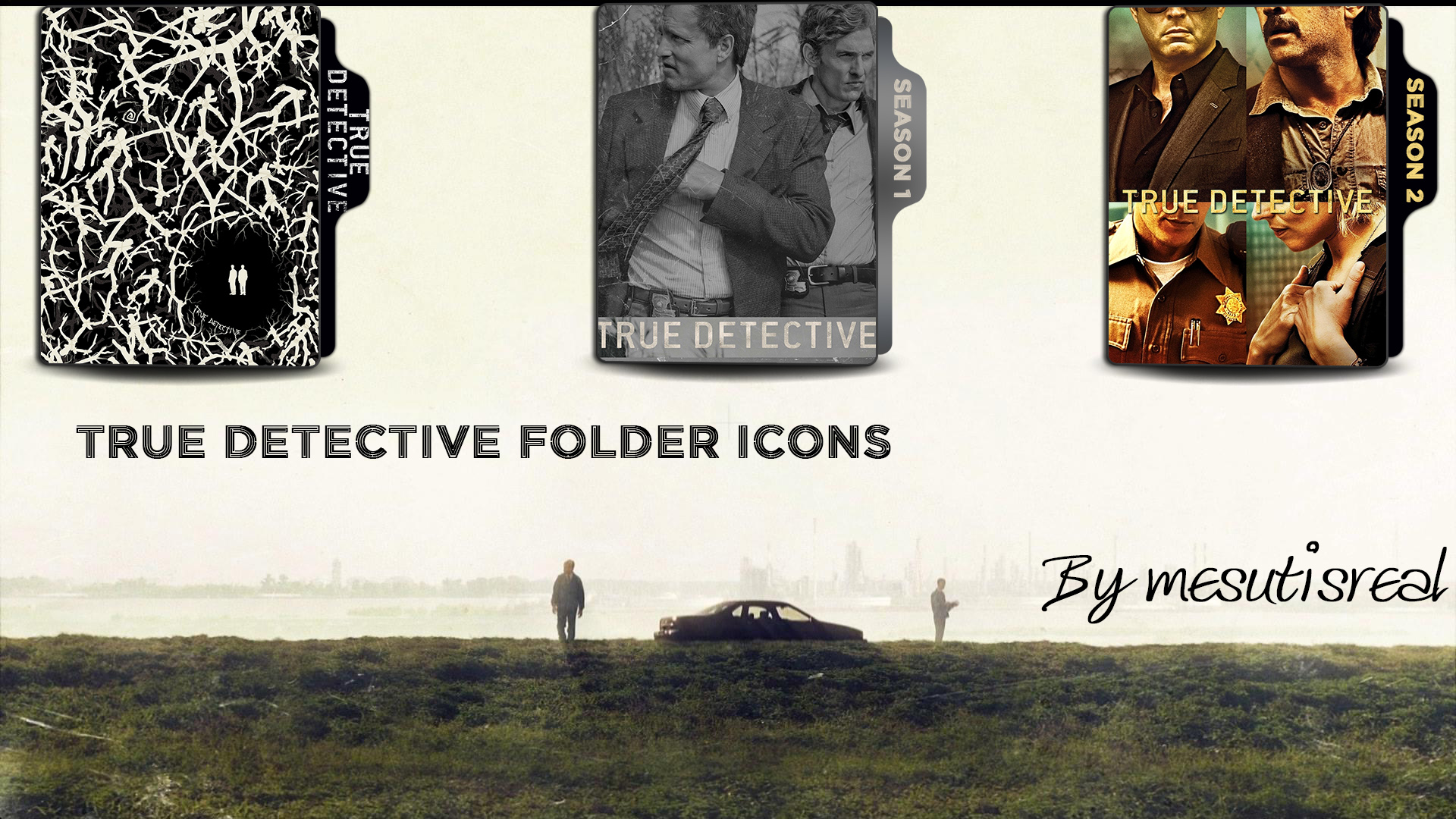 True Detective Collection Folder Icons by mesutisreal on DeviantArt