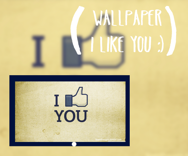 Wallpaper I Like You by InfiniteLaugh on DeviantArt