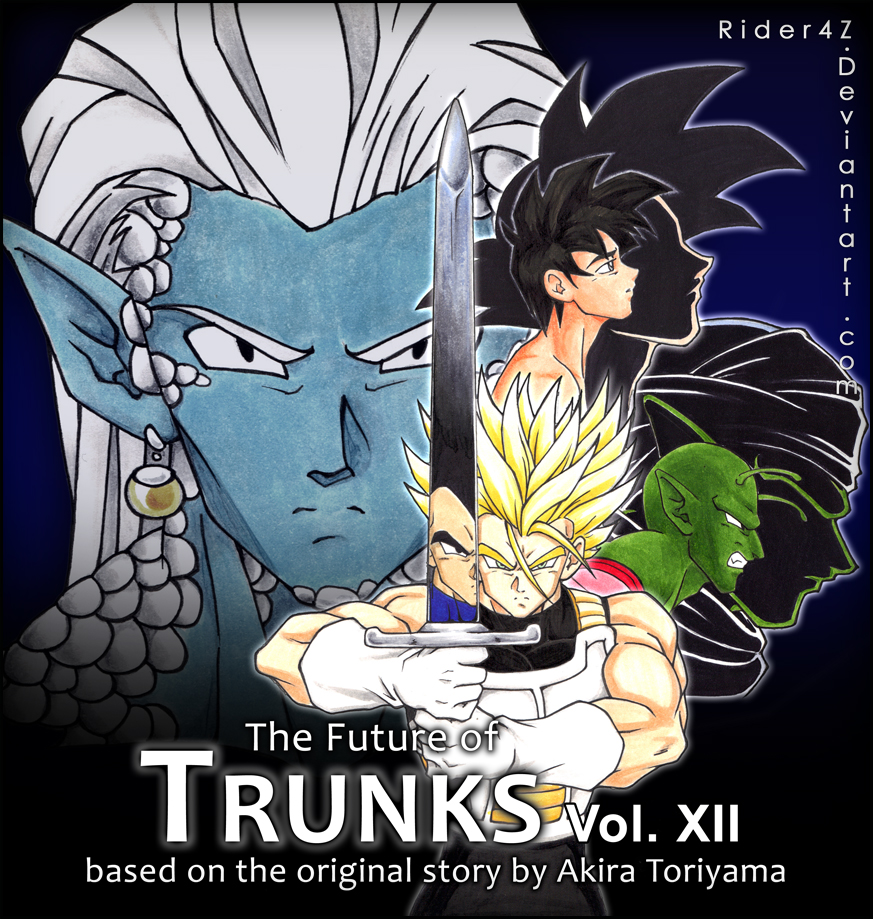 The Future of Trunks-VOL.I-XII [PDF Read File] by Rider4Z on DeviantArt