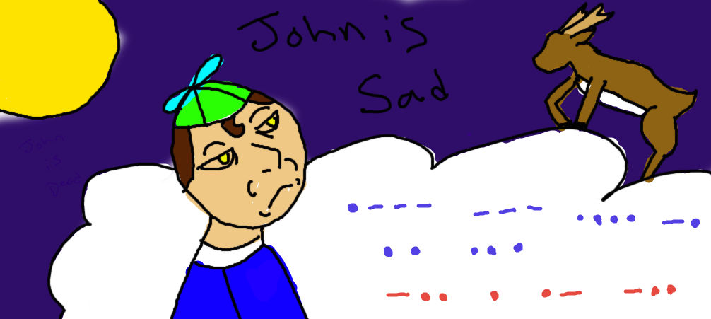 john is sad 2 by JackboxAussie on DeviantArt