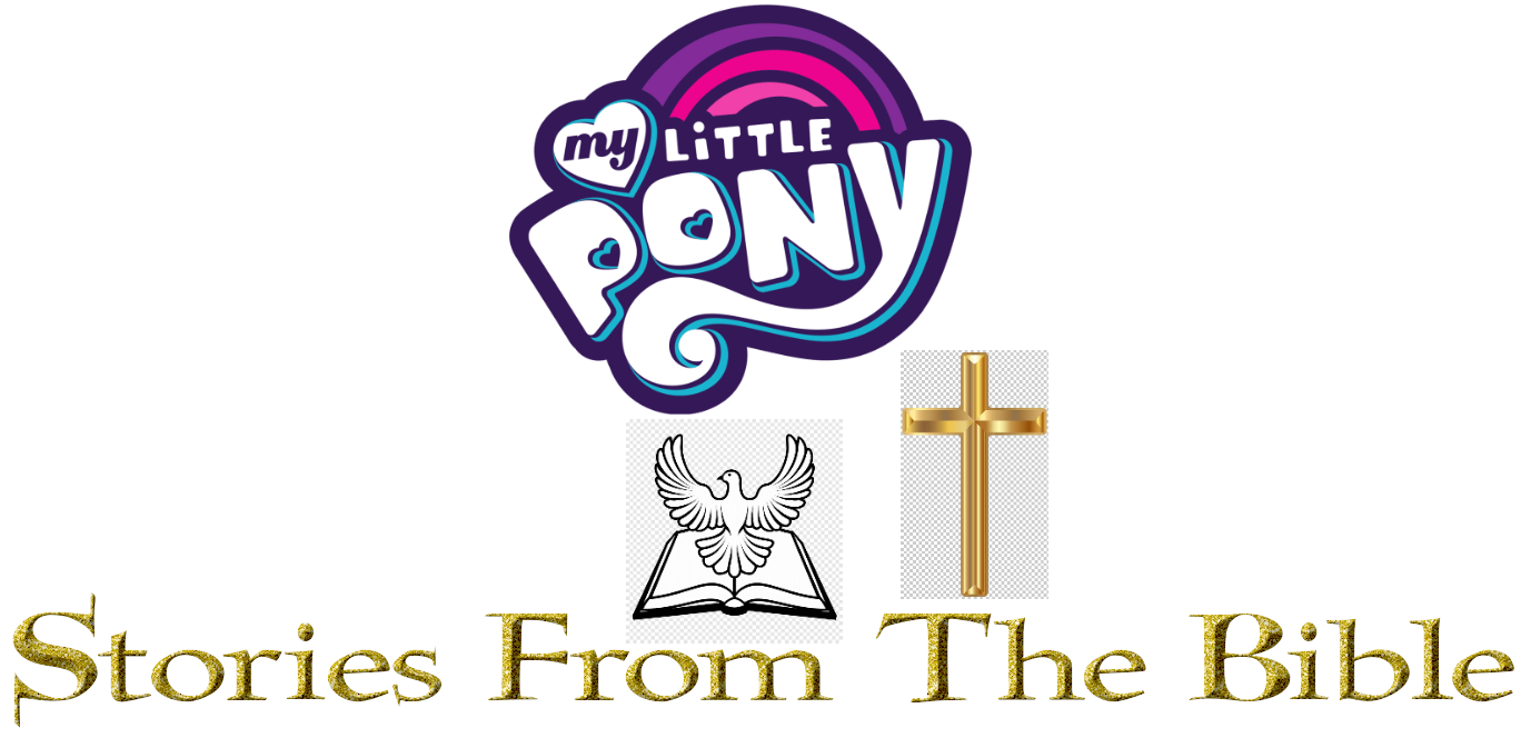 My Little Pony: Stories From The Bible Logo by HunterBrony101 on DeviantArt