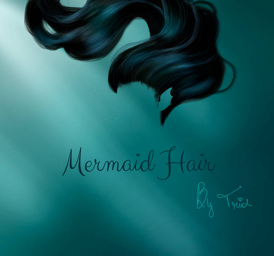 Mermaid Hair - By Trid by LadyOfTheLakeh on DeviantArt