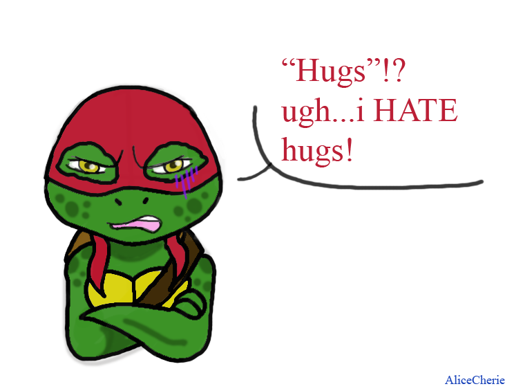Raph hate hugs by AliceCherie on DeviantArt