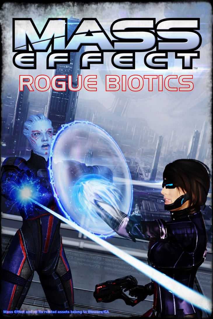 Mass Effect: Rogue Biotics (UPDATED and COMPLETE) by Berserker79 on ...