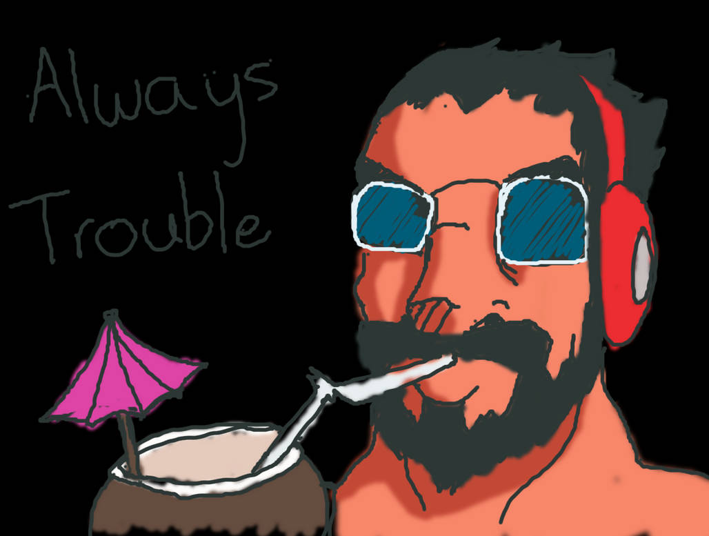 Always Trouble by Kaboozle on DeviantArt