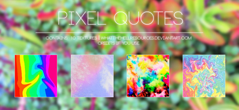 Pixel Quotes | TEXTURES | by WhatTheHellResources on DeviantArt