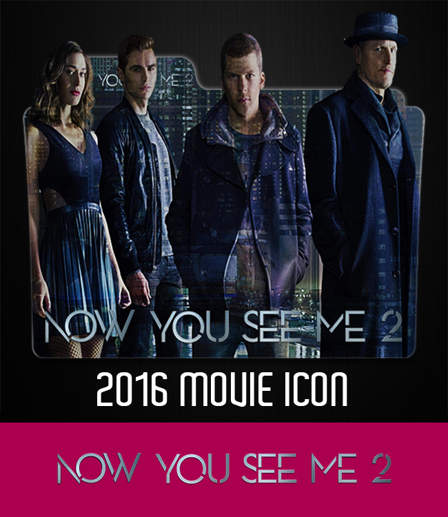 Now You See Me 2 (2016) Folder icon by AhmtErnBrs60 on DeviantArt