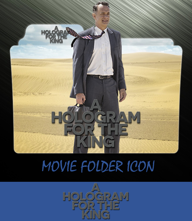 A Hologram For The King (2015) Folder icon by AhmtErnBrs60 on DeviantArt