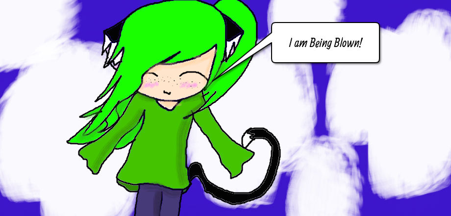 I am Being Blown! by CaptainFluffy651 on DeviantArt