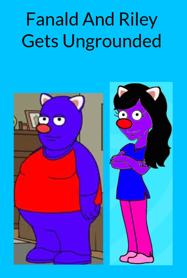 movie poster of fanald and riley gets ungrounded by convbobcat on ...