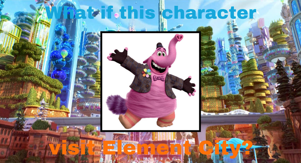 What if Bing Bong Visit Element City? by convbobcat on DeviantArt