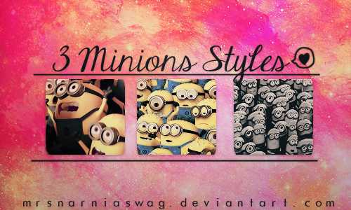 Minion Styles - MrsNarniaSwag by MrsNarniaSwag on DeviantArt