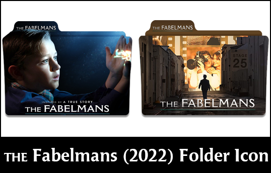 The Fabelmans (2022) Movie Folder Icon by eslamzewail on DeviantArt