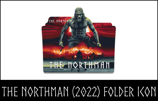 The Northman (2022) Folder Icon by eslamzewail on DeviantArt