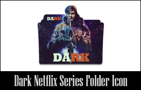 Dark Netflix Series Folder Icon by eslamzewail on DeviantArt