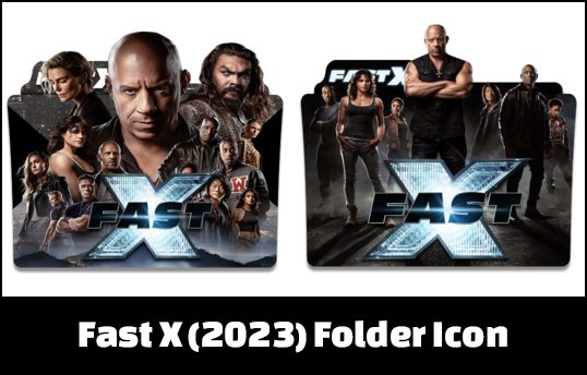 Fast X (2023) Folder Icons by eslamzewail on DeviantArt