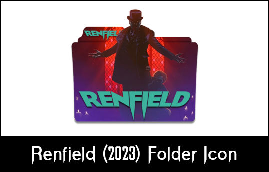 Renfield (2023) Folder Icon V3 by eslamzewail on DeviantArt