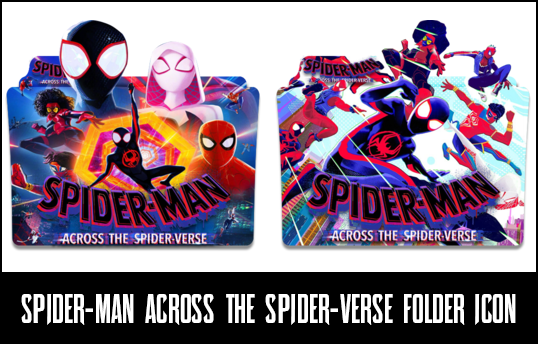 Spider-Man Across The Spider-Verse New Folder Icon by eslamzewail on ...