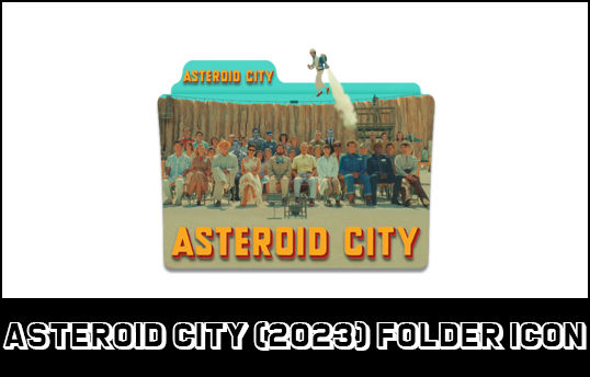 Asteroid City (2023) Folder Icon by eslamzewail on DeviantArt