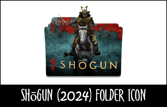 Shogun (2024) Folder Icon by eslamzewail on DeviantArt