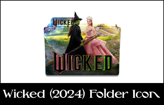 Wicked (2024) Folder Icon by eslamzewail on DeviantArt
