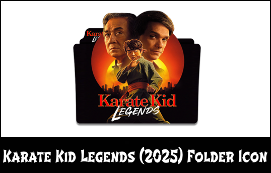 Karate Kid Legends (2025) Folder Icon by eslamzewail on DeviantArt