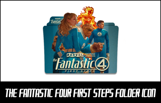 The Fantastic Four First Steps (2025) Folder Icon by eslamzewail on DeviantArt
