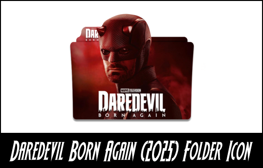 Daredevil Born Again (2025) Folder Icon V3 by eslamzewail on DeviantArt